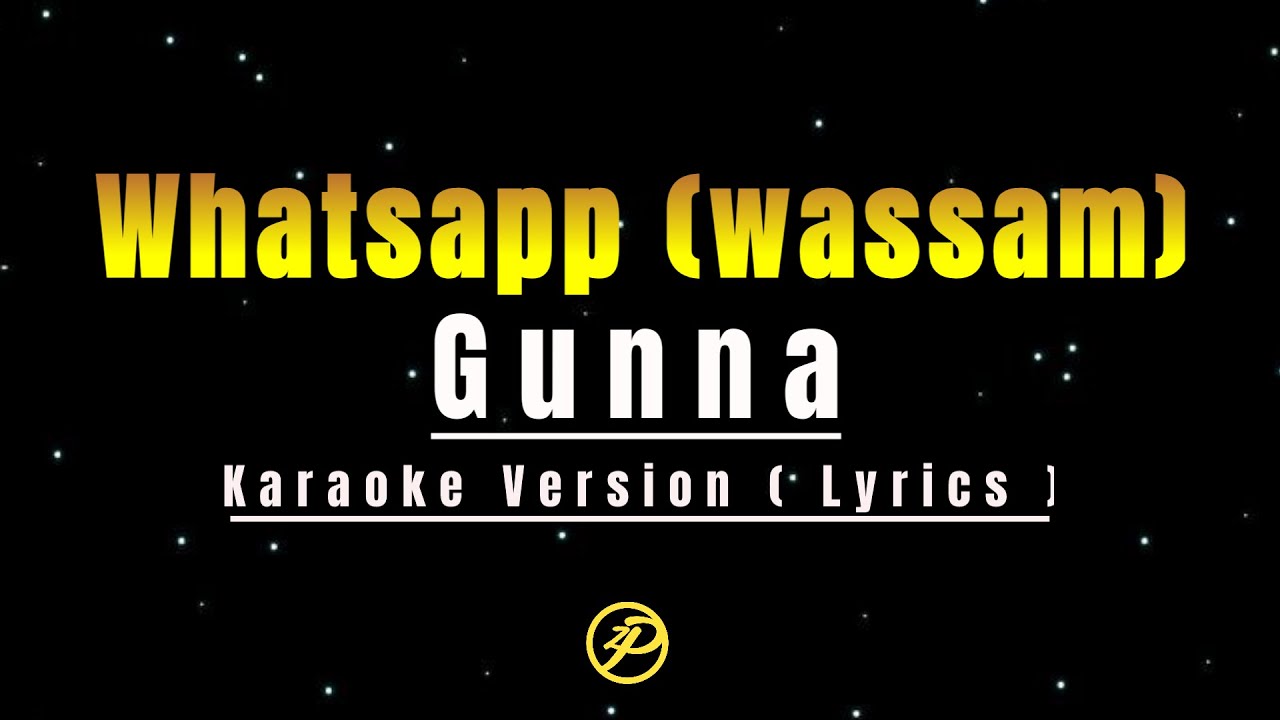 Gunna - whatsapp wassam - Karaoke Instrumental Lyrics - YouTube