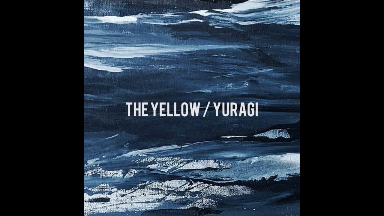 THE YELLOW - Yuragi (Music Video) - YouTube