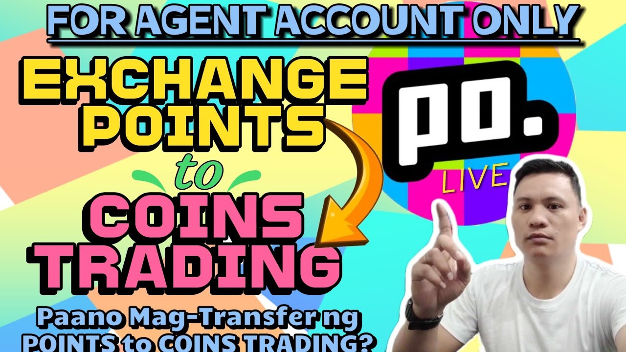 PAANO MAG TRANSFER NG POINTS TO COINS TRADING? | FOR AGENT ACCOUNT ONLY ...