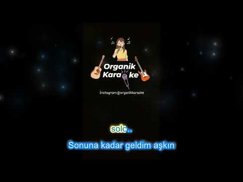 Sonuna Kadar-Organik karaoke (Ferda Anıl Yarkın)