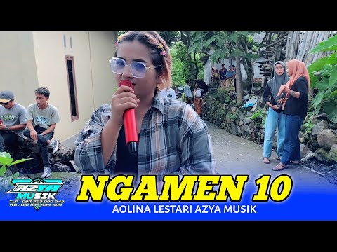 NGAMEN 10 AOLINA LESTARI AZYA MUSIK