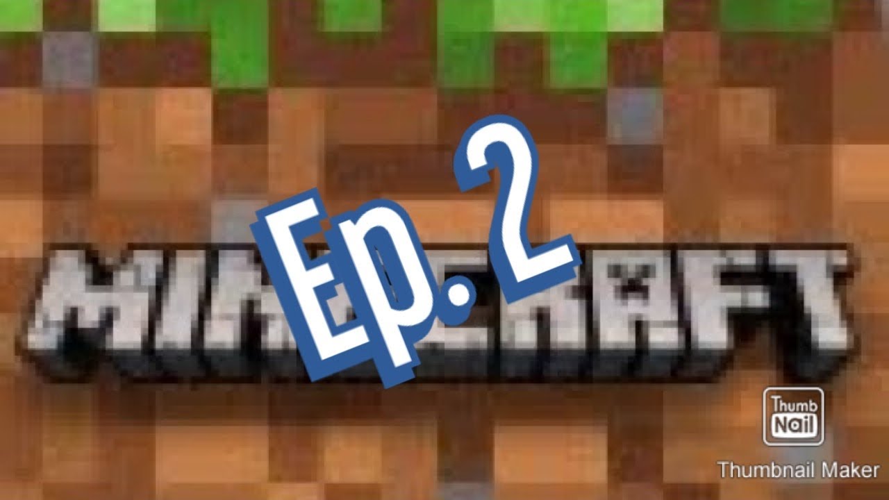 Minecraft Let’s Play: Episode 2 - YouTube