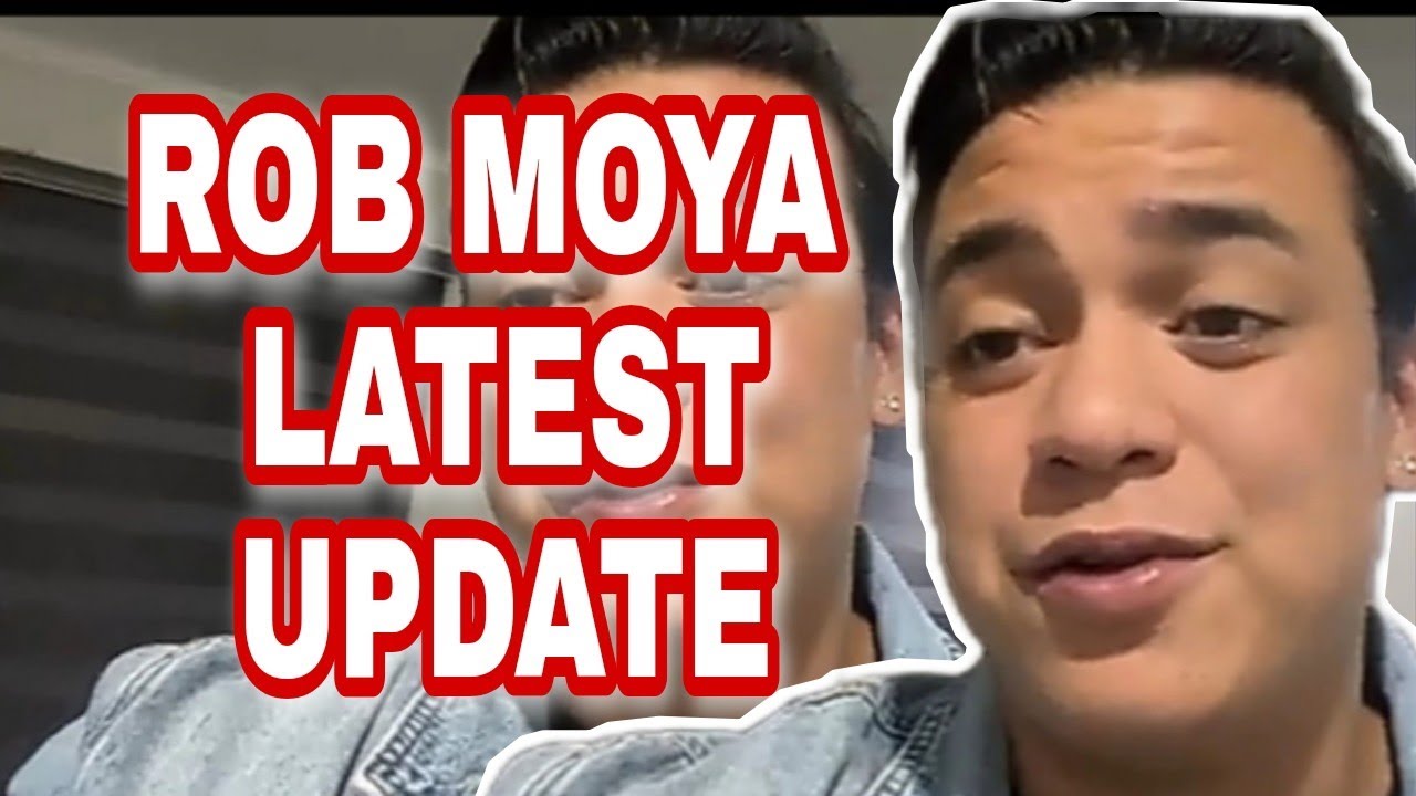 ROB MOYA LATEST UPDATE | DADDY ROB MOYA | ROB - YouTube