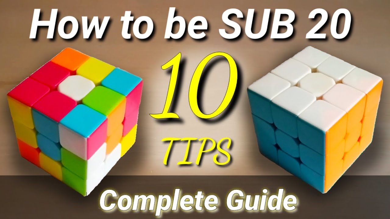 How To Be Sub 20 On 3X3 Rubik s Cube YouTube how-to-be-sub-20-on-3x3-rubik-s-cube-youtube