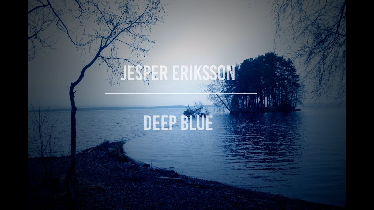 DEEP BLUE - YouTube