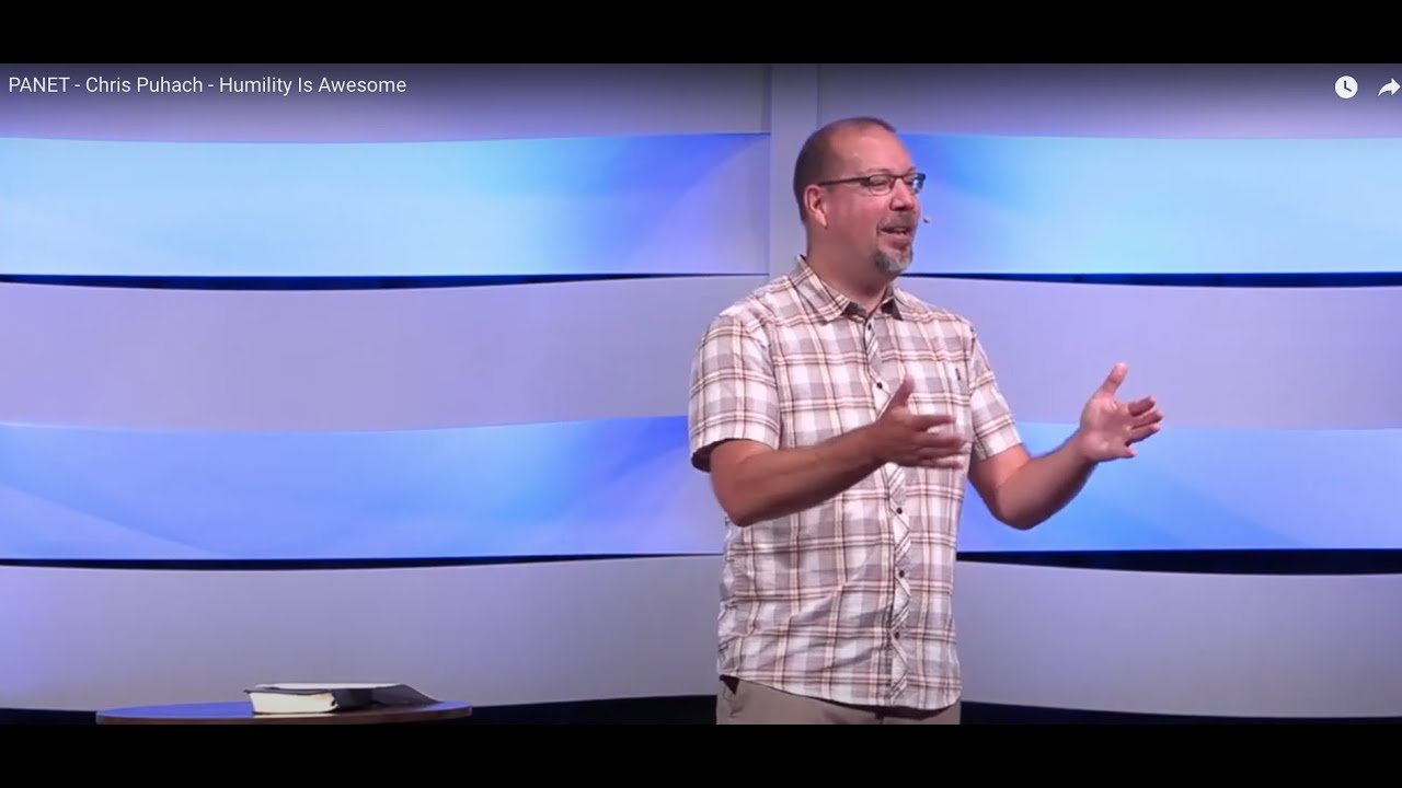 PANET - Chris Puhach - Humility Is Awesome - YouTube