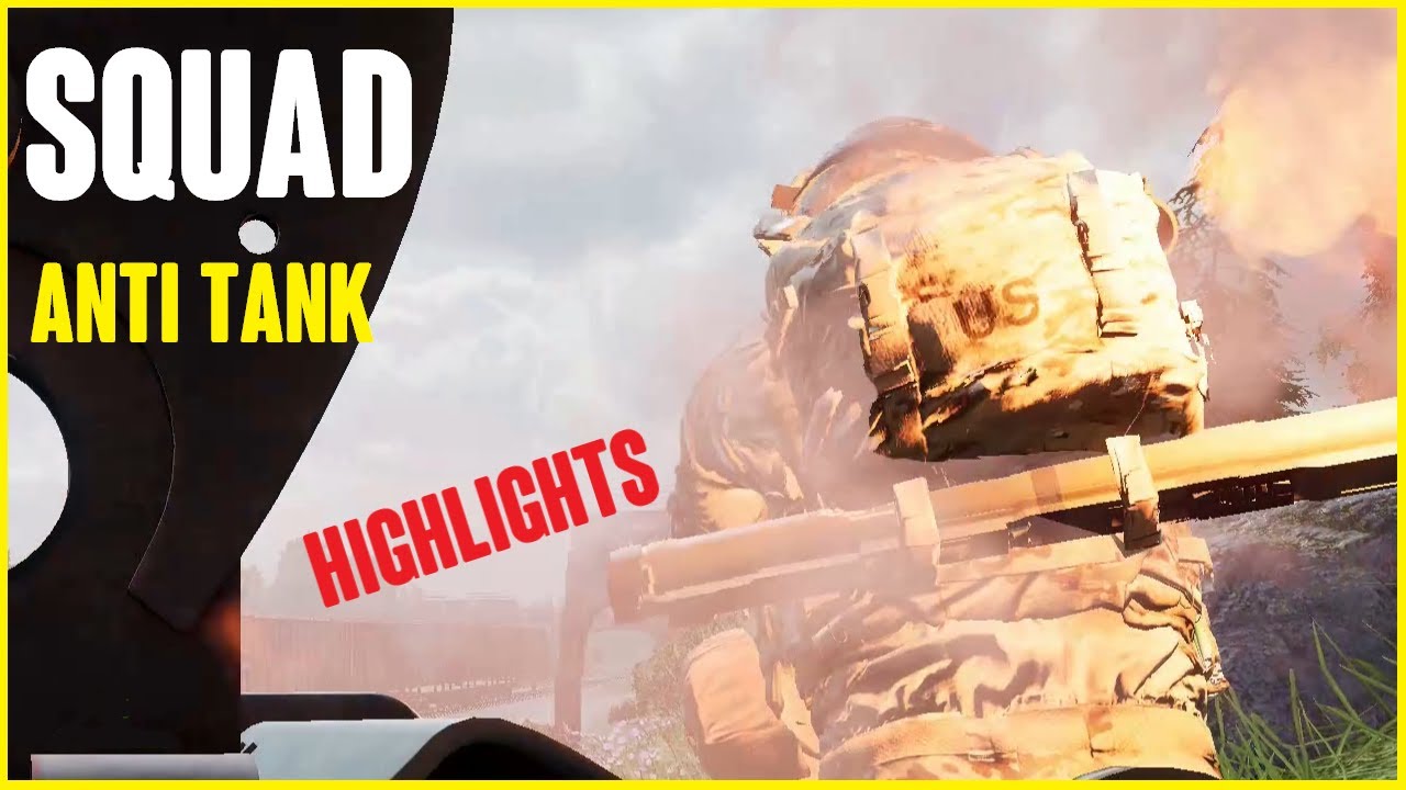 Squad - V1.1 Anti-tank montage part 4 - YouTube