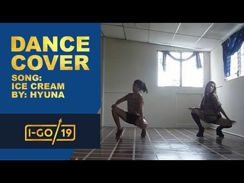 [Dance COVER] Hyuna - ICE CREAM (IGO - Nina & Andrea)