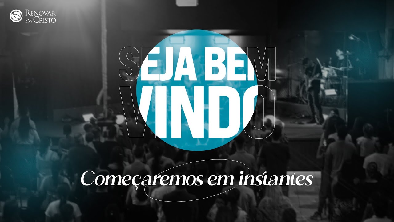 Culto Ao Vivo 19:30h | Renovar em Cristo - YouTube
