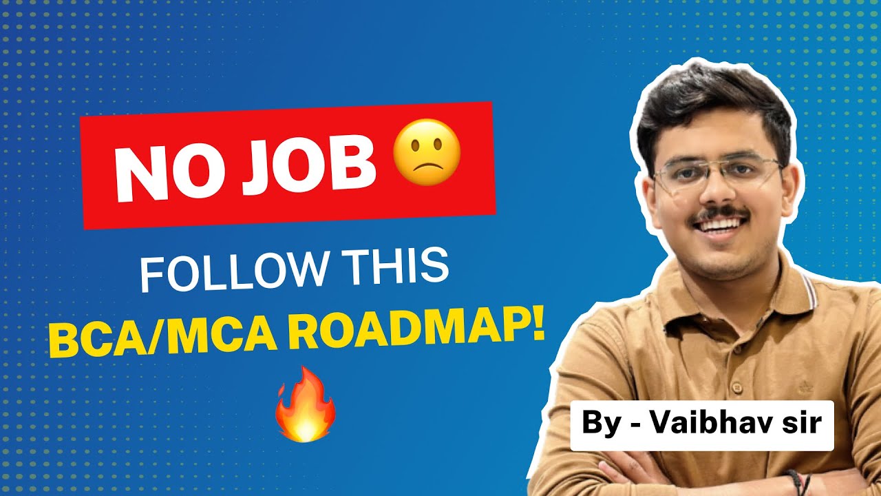 Complete Job Roadmap for BCA or MCA Students 2025 | BCA / MCA Career ...