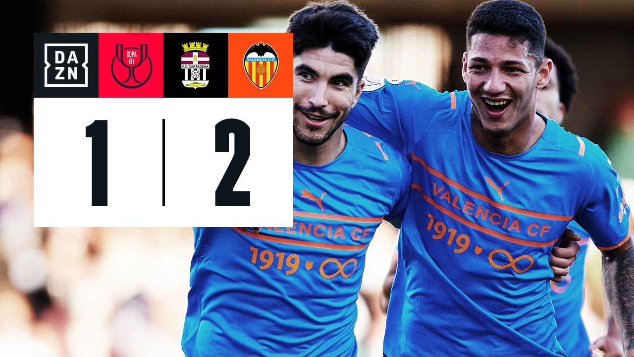 FC Cartagena Vs Valencia 1 2 Resumen Y Goles Highlights Copa Del FC Cartagena Vs Valencia 1 2 Resumen Y Goles Highlights Copa Del
