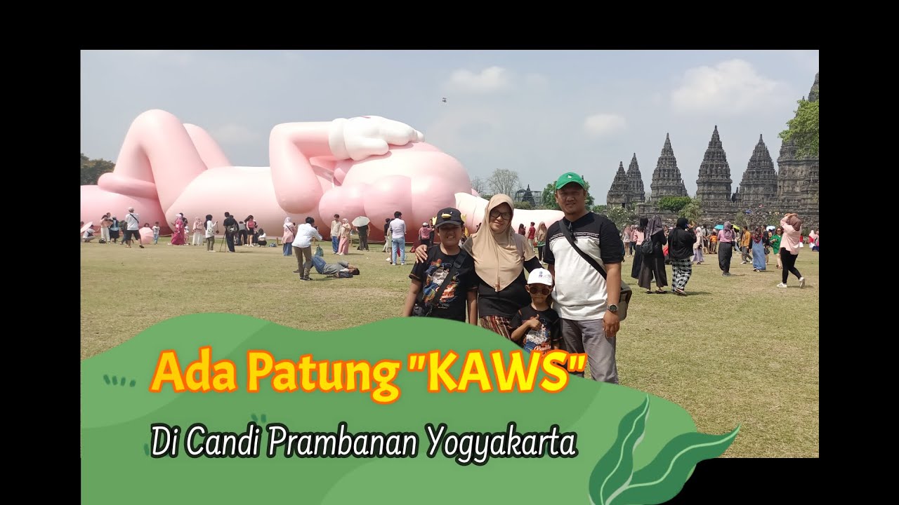 INILAH PATUNG KAWS HOLIDAY DI KOMPLEKS CANDI PRAMBANAN YOGYAKARTA - YouTube
