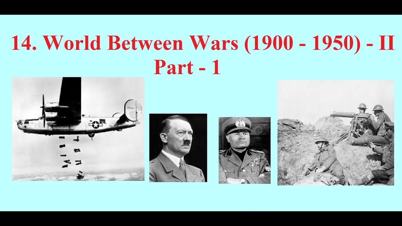 The World Between Wars (1900-1950)-II / Part-1/ E.M/vignansarvas - YouTube