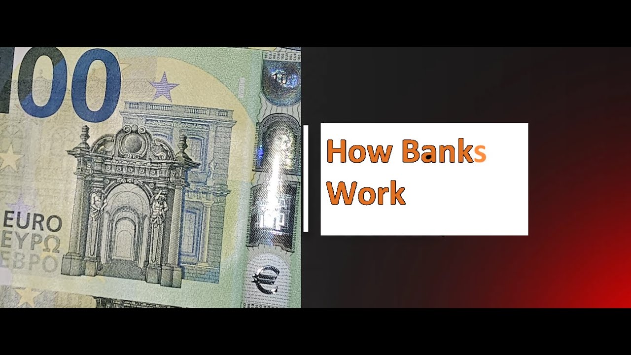 Unveiling the Secrets of Banking - how banks work - YouTube