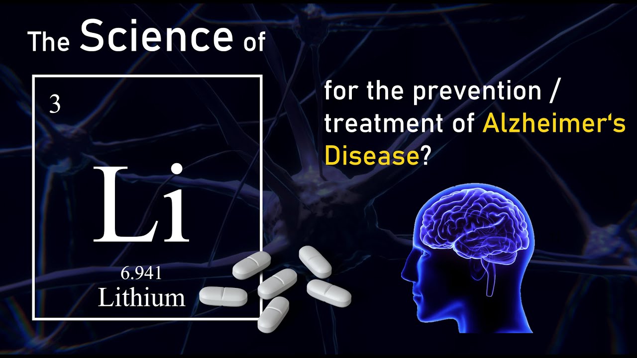 Lithium - MIRACLE DRUG? Essential mineral for Alzheimer's Disease ...