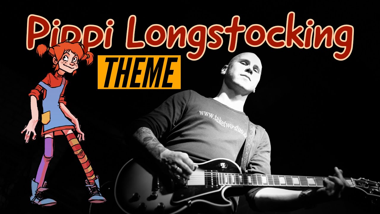 Pippi Longstocking Theme on Rock Guitar (Astrid Lindgren Special) - YouTube