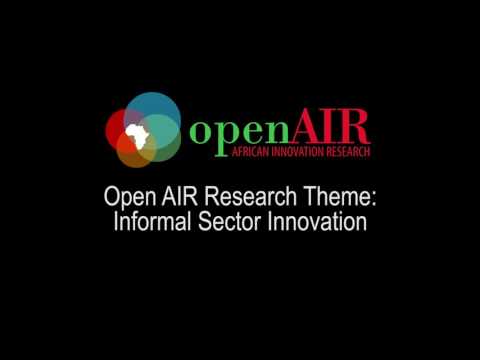 Open AIR Research Theme: Innovation in the Informal Sector