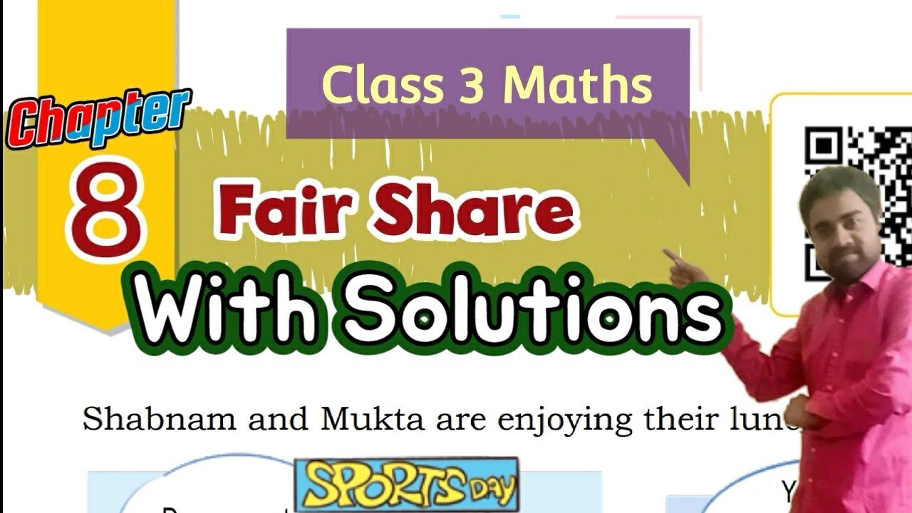 Fair Share | Class 3 Maths Chapter 8 | Solutions | Maths Mela | NCERT ...