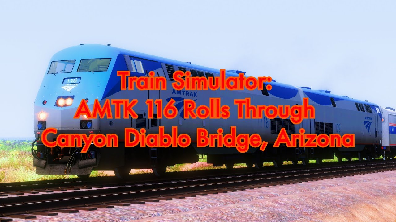 4K Train Simulator: AMTK 116 Rolls Through Canyon Diablo Bridge ...