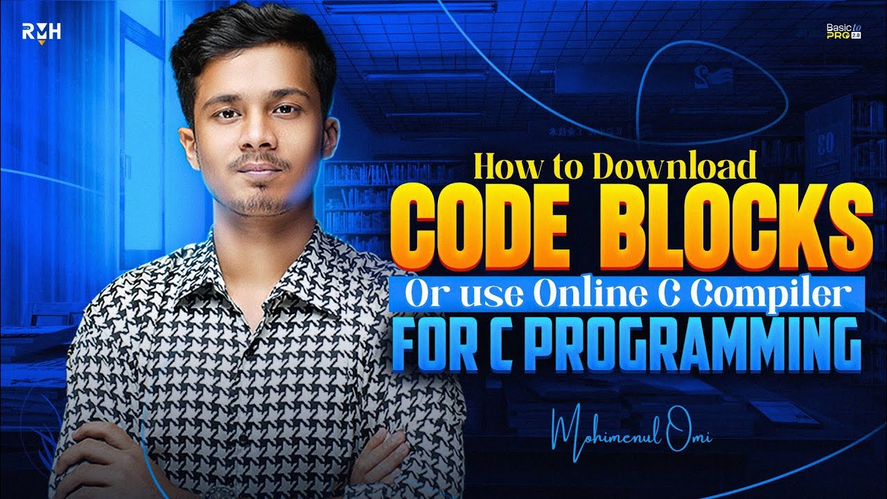 How to Download Codeblocks for C Programming or use Online C Complier || Mohimenul Omi - YouTube