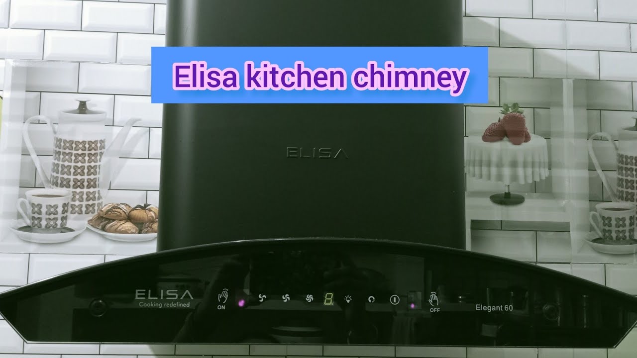 Elisa kitchen chimney review - YouTube