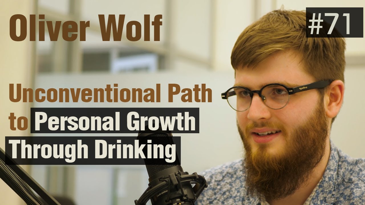 71. Oliver Wolf's Unconventional Path to Personal Growth through ...