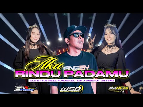 DJ AKU RINDU PADAMU OLD STYLE X MBEROT GAYENG