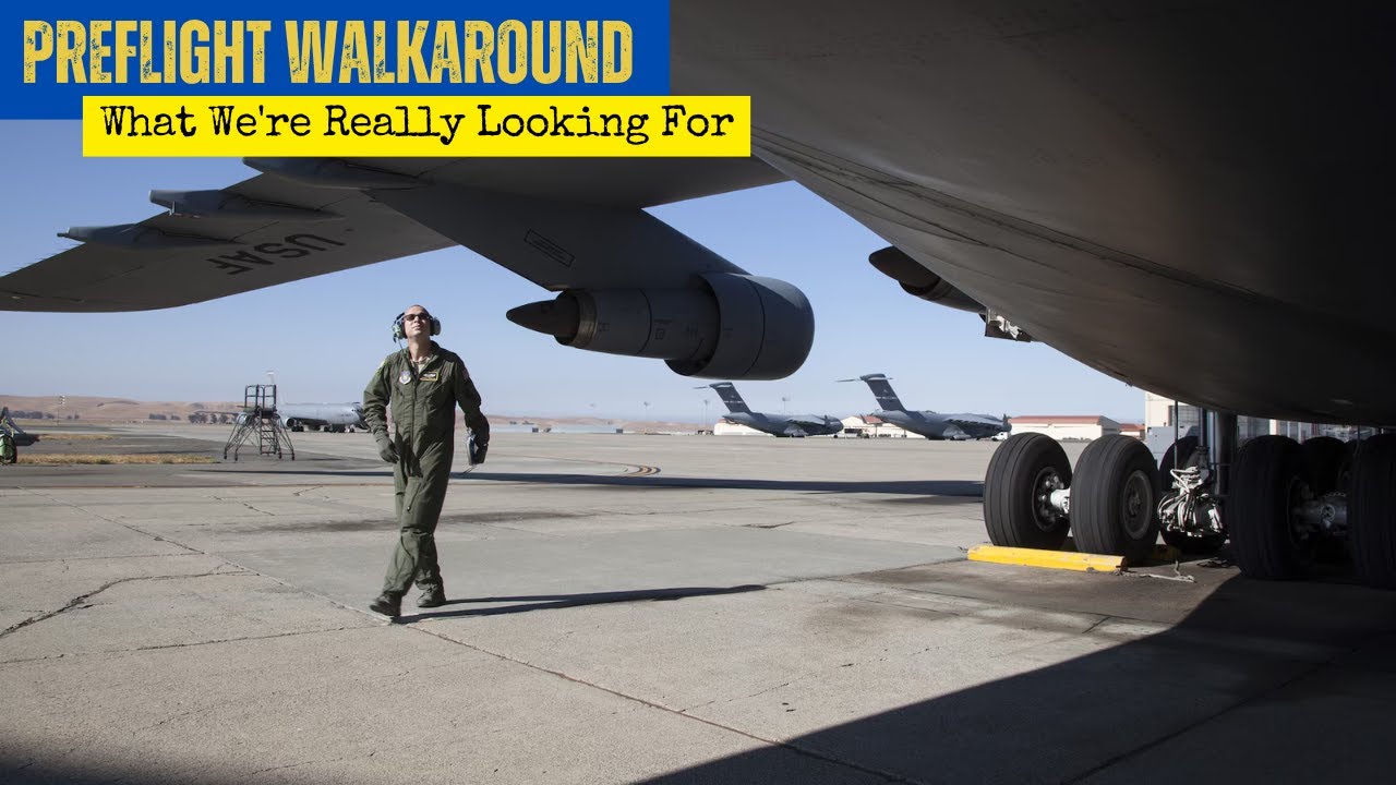 Preflight Walkaround: What We're Really Looking For - YouTube