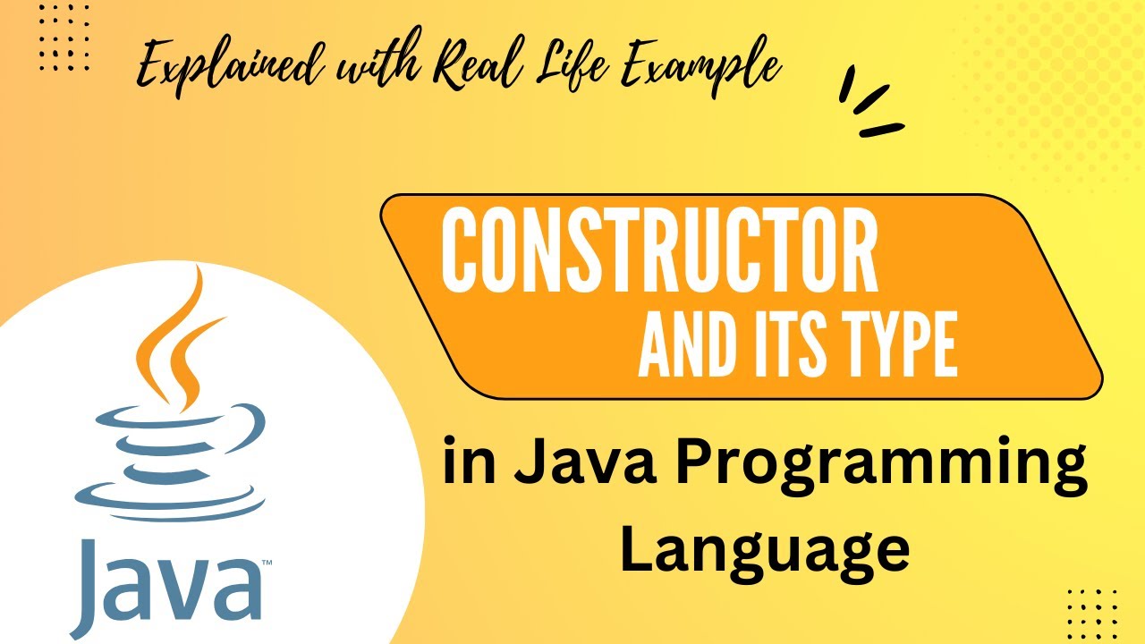 Java Tutorial : Constructor | Types of Constructor | Explained with suitable Example - YouTube