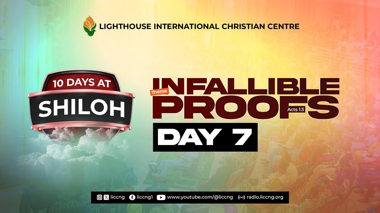 10 DAYS @ SHILOH (INFALLIBLE PROOFS) ~ Day 7 Evening - YouTube