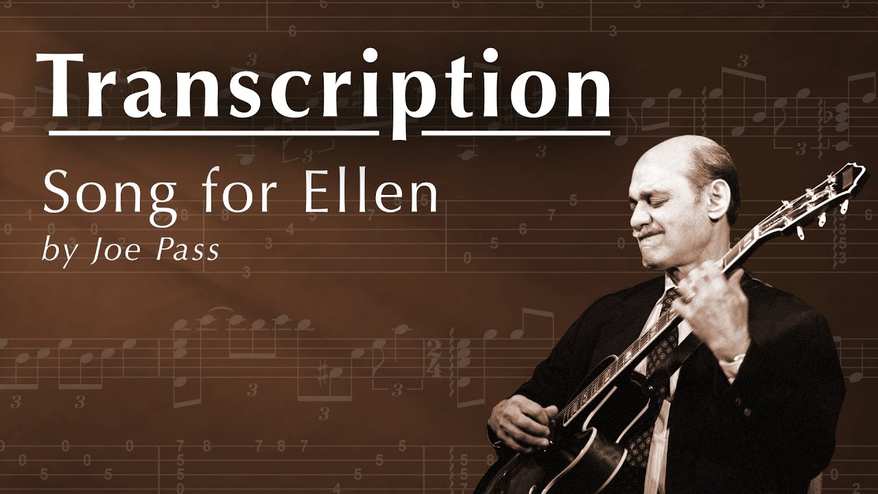 TRANSCRIPTION: Song for Ellen by Joe Pass - YouTube