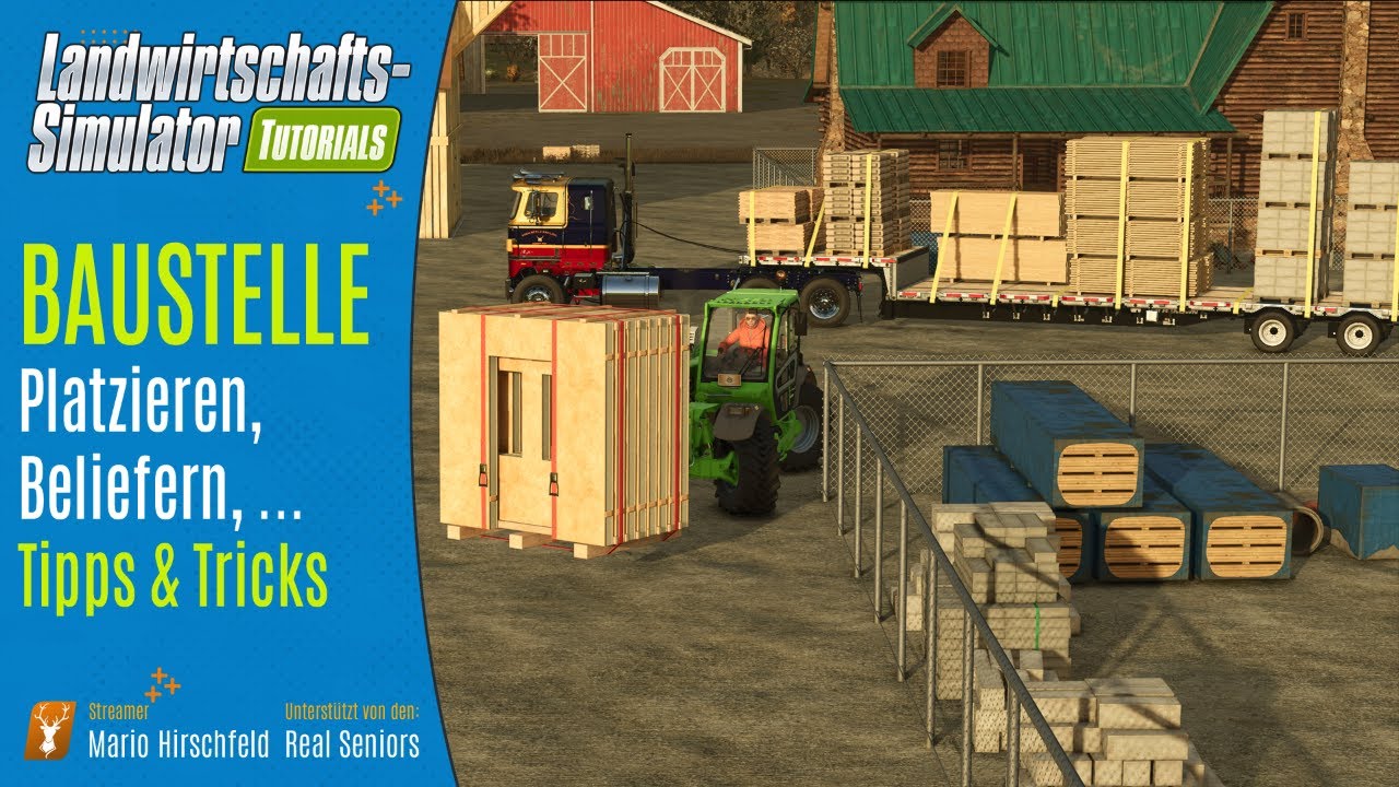 Bauobjekte im LS25: So errichtet und beliefert ihr Baustellen richtig ...