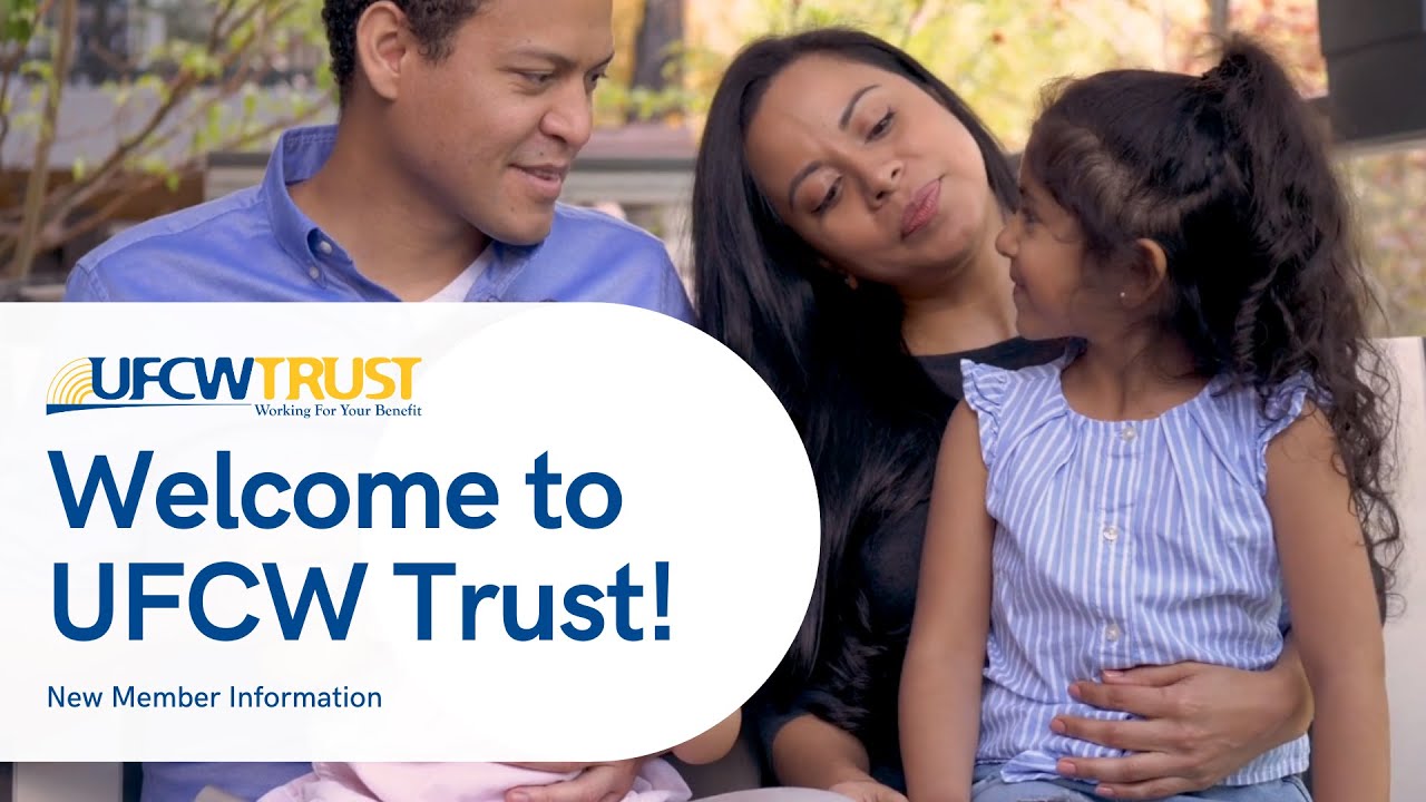 Welcome to UFCW Trust - New Member Information - YouTube