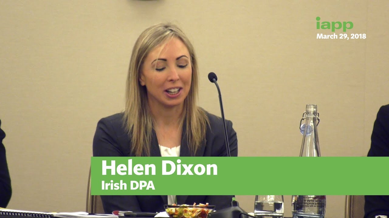 Irish DPA Helen Dixon on her priorities for enforcement on May 26, 2018 ...