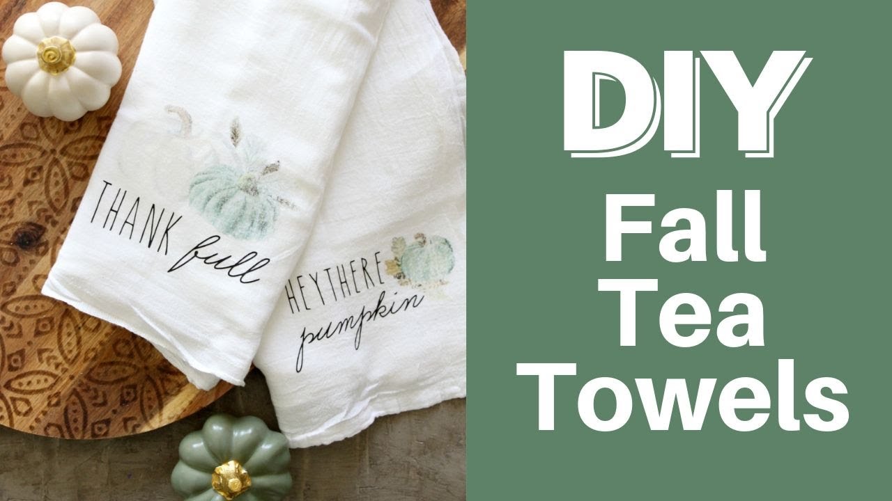 DIY Fall Tea Towels - YouTube