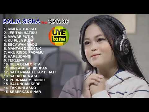 KALIA SISKA Feat SKA 86 UYE TONE ~ KUMPULAN LAGU TERBARU UYE TONE 2020 ...