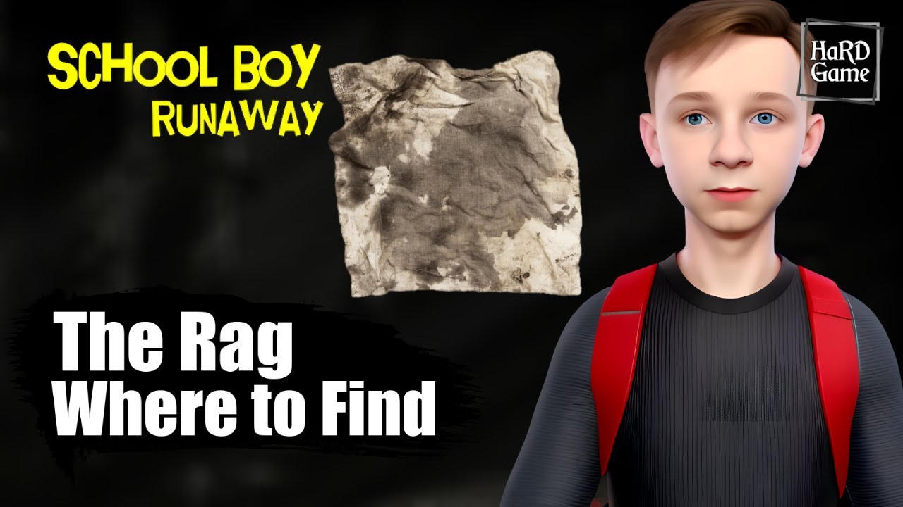 Where to Find the Rag (Clean Rag) in Schoolboy Runaway - YouTube