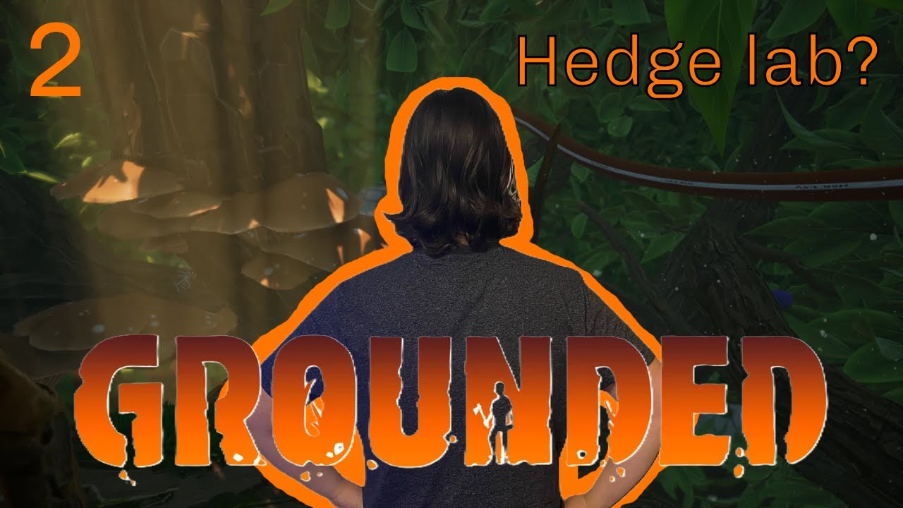 Hedge lab?! Grounded végigjátszás 2 - YouTube