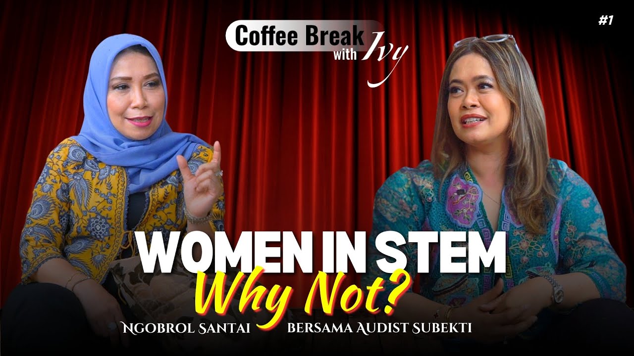 #coffeebreakwithivy 01 | Wanita Inspiratif, Profesional Berintegritas ...
