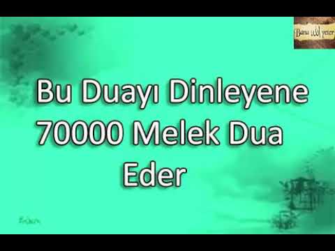 Bu duanı dinləyən müsəlmana 70.000 mələk dua edər.