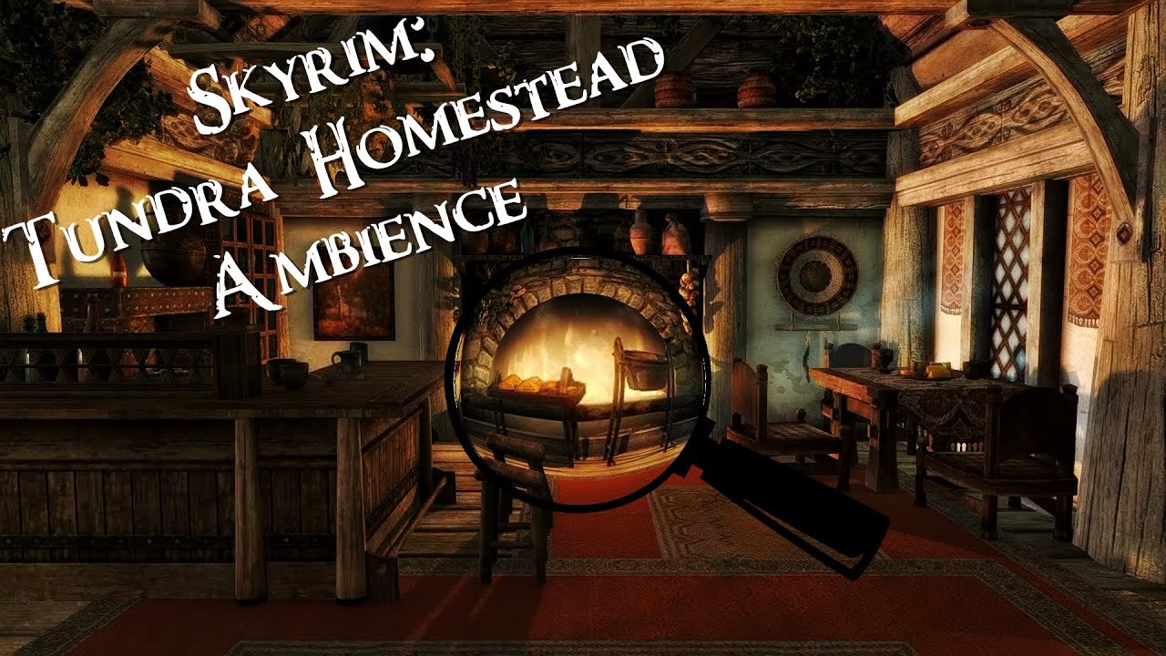 SKYRIM - Tundra Homestead Ambience - YouTube