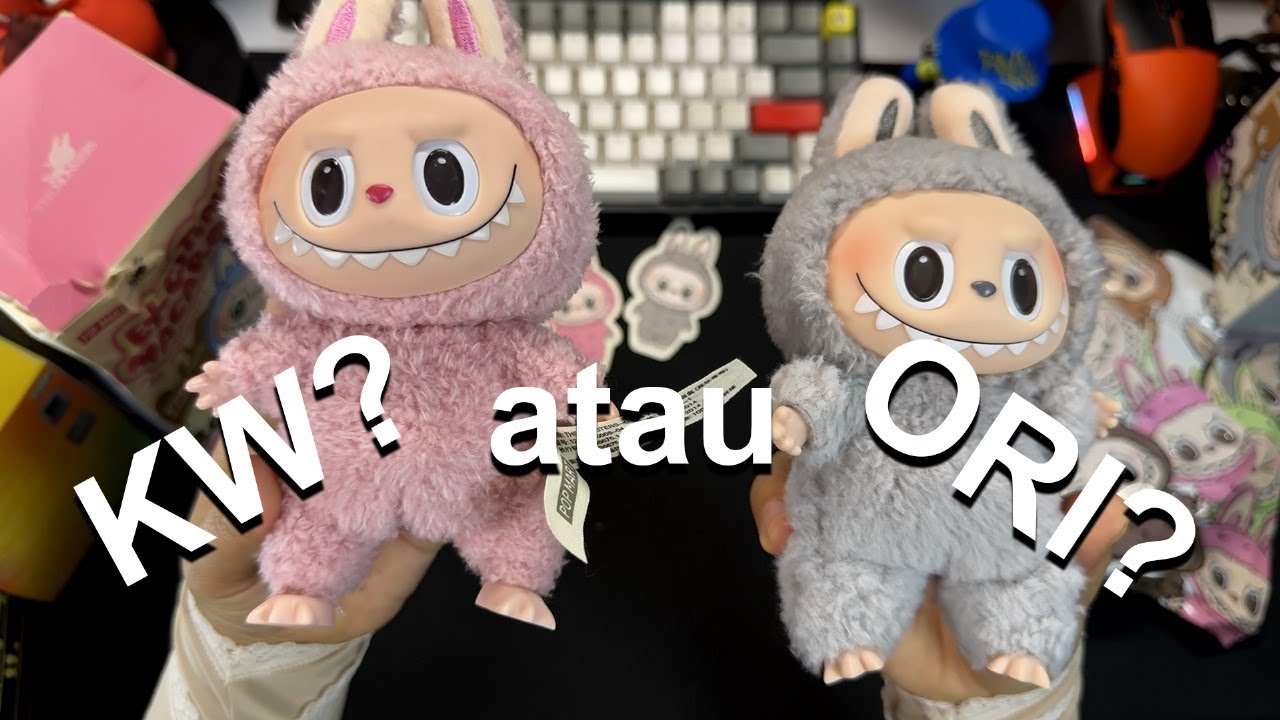 Labubu Original VS KW Mirror, Beneran Ori?? - YouTube
