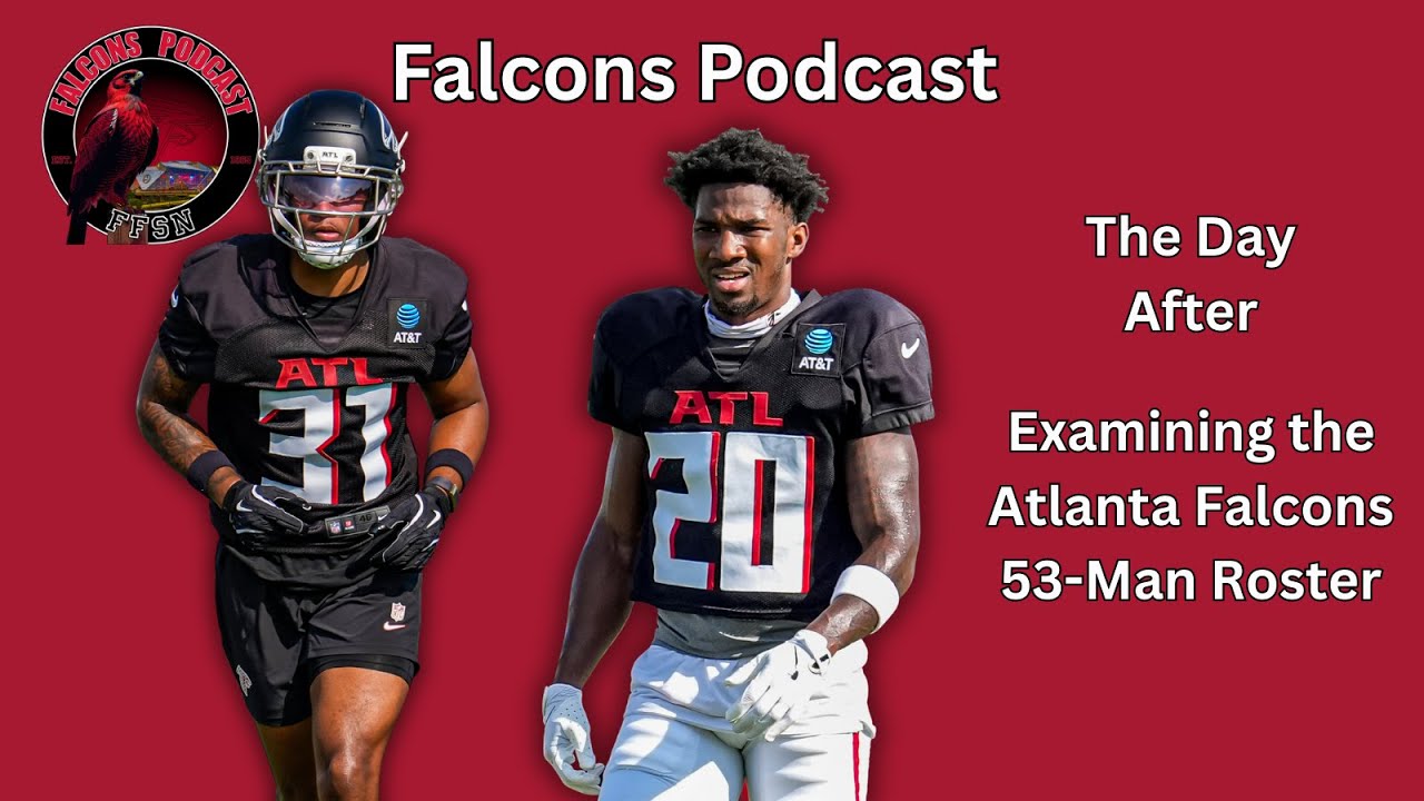 Atlanta Falcons Release Initial 53-Man Roster, What's Next? | Falcons ...