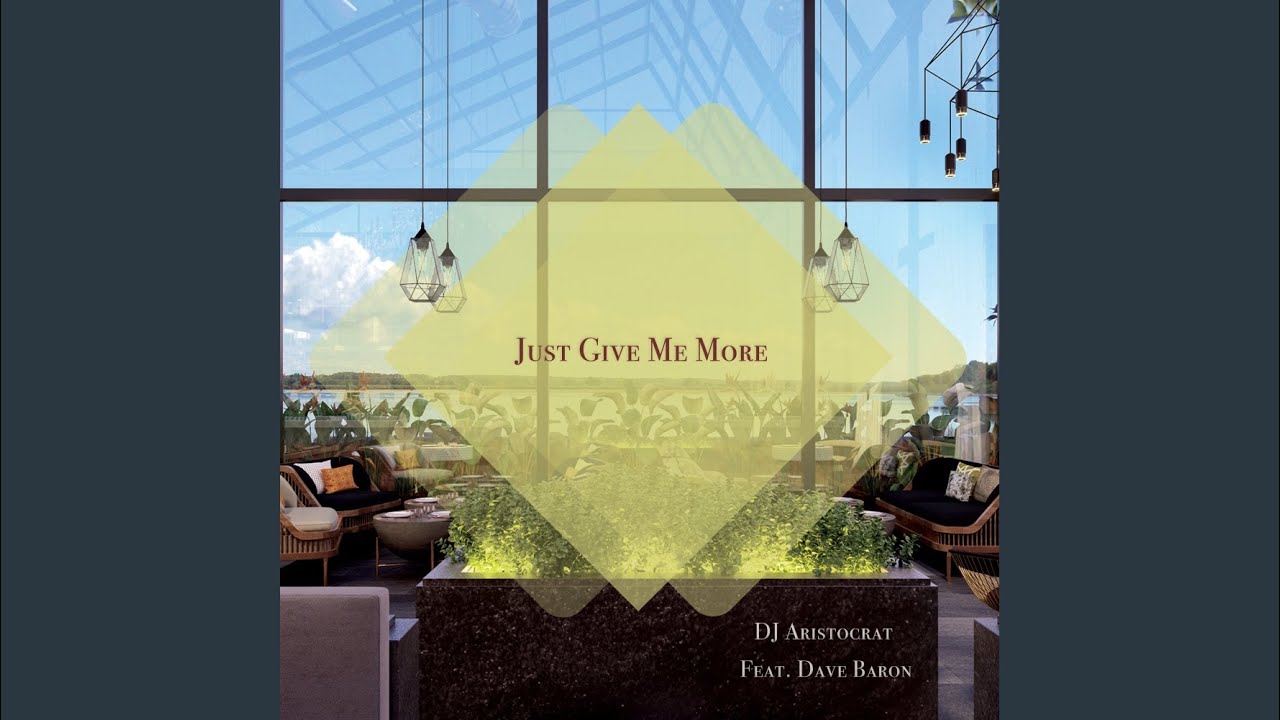 Just Give Me More (Extended Mix) - YouTube