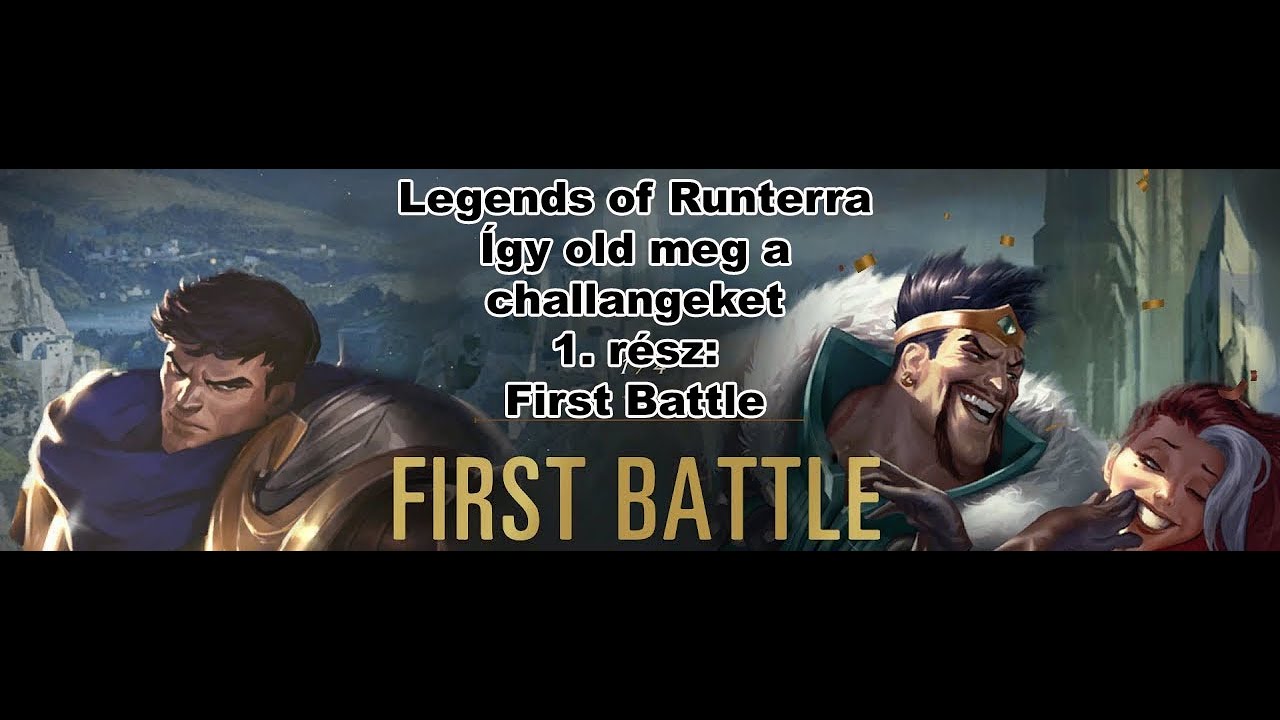 Legends of Runterra - First Battle - Challange - YouTube