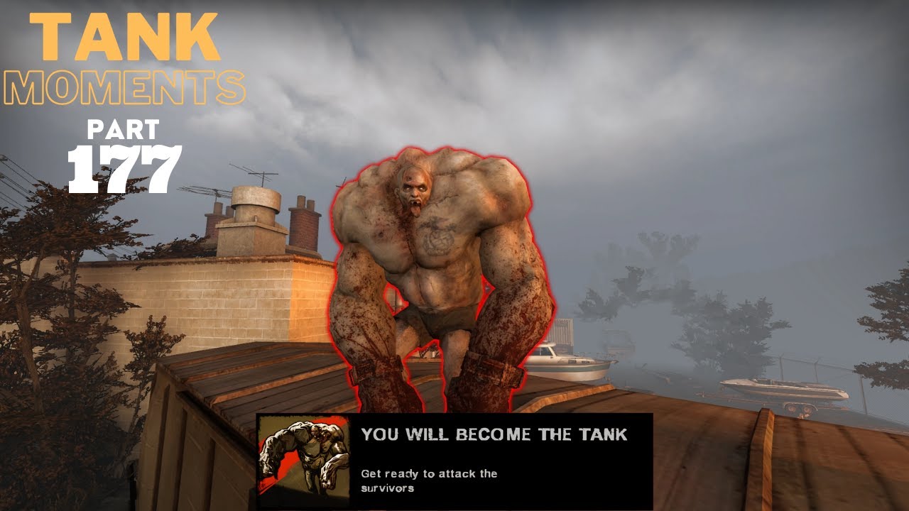 LEFT 4 DEAD 2 - TANK MOMENTS @PART 177 - YouTube