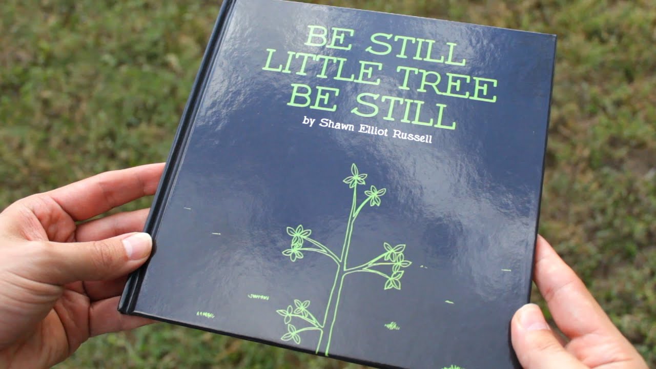 Be Still, Little Tree, Be Still - About the story - YouTube