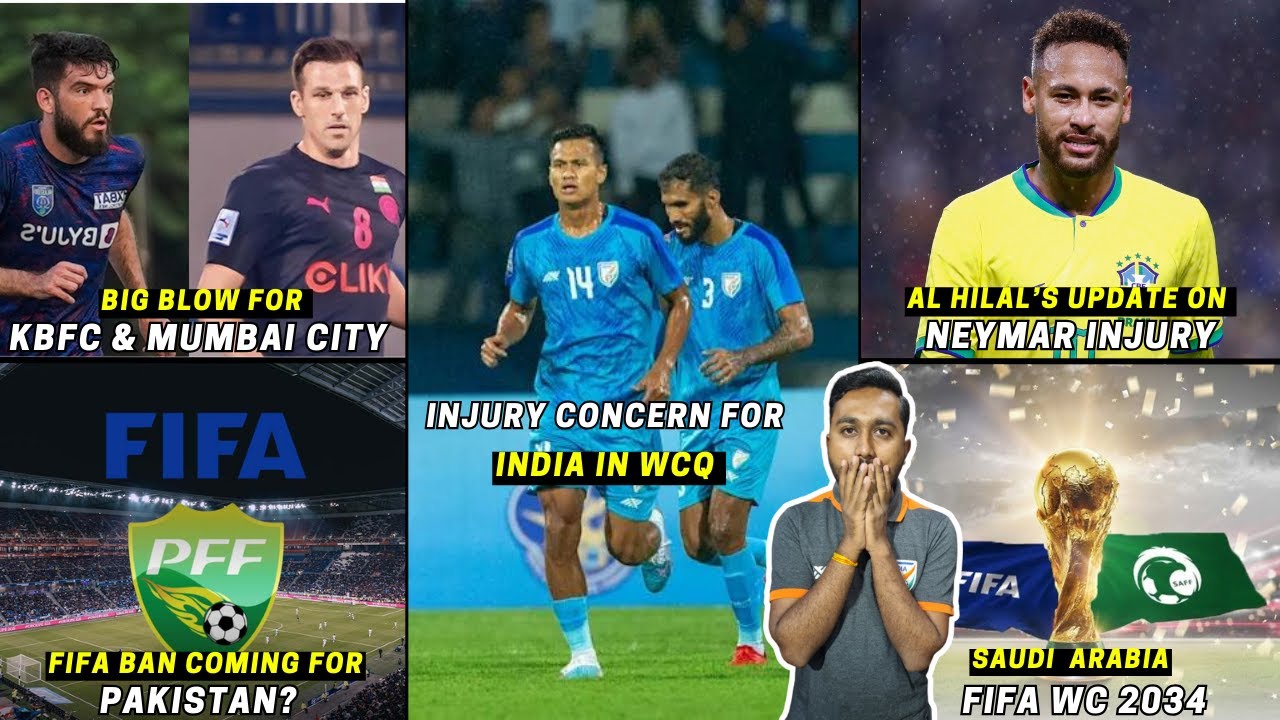 Neymar Injury Update|FIFA Ban coming for Pakistan| Injury concern for ...