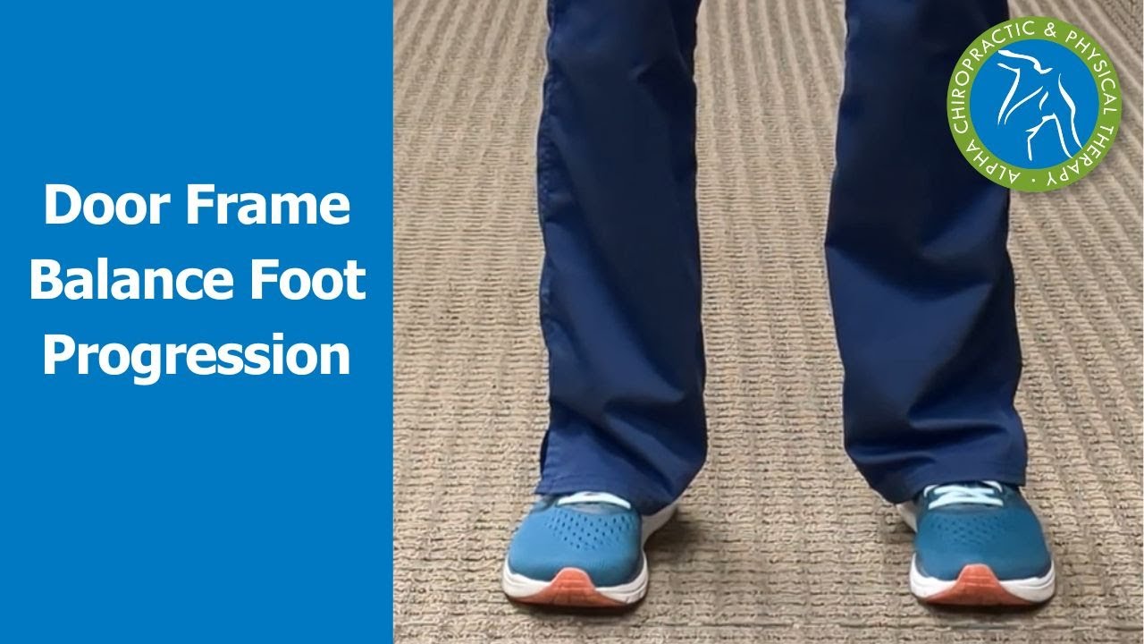 Door Frame Balance Foot Progression - YouTube