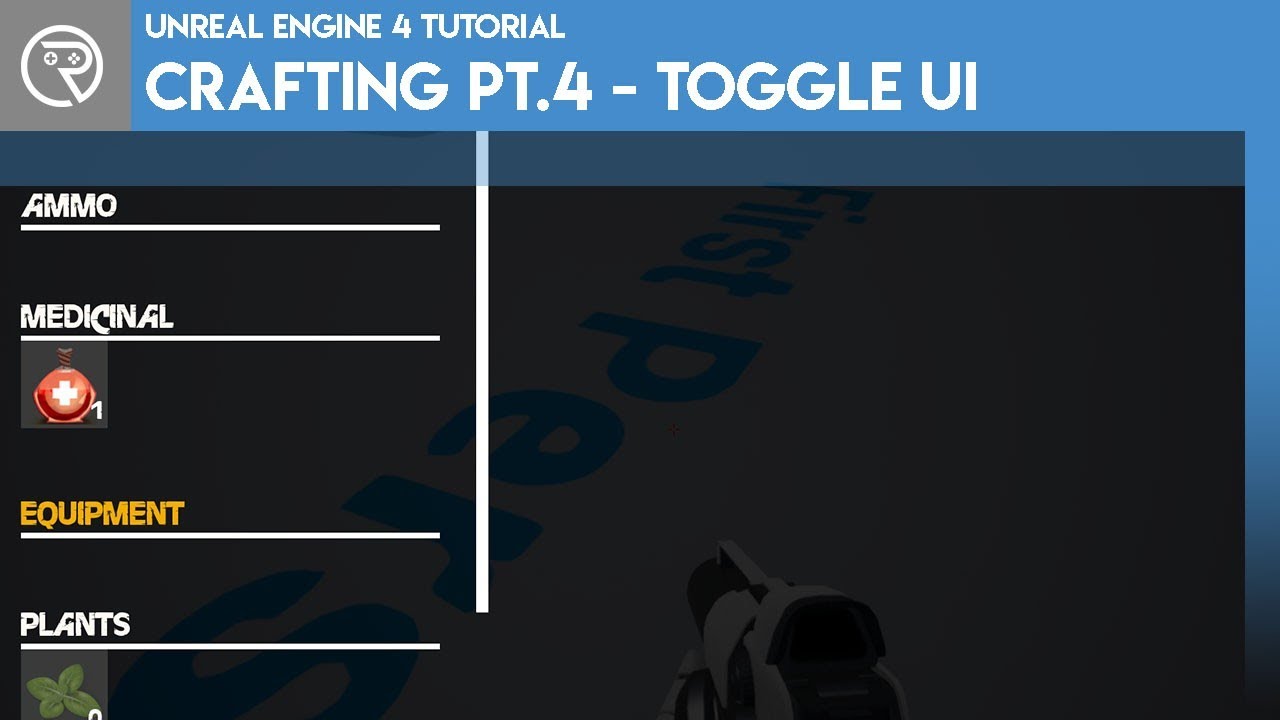 Unreal Engine 4 Tutorial - Crafting System Pt.4 - Toggle UI - YouTube